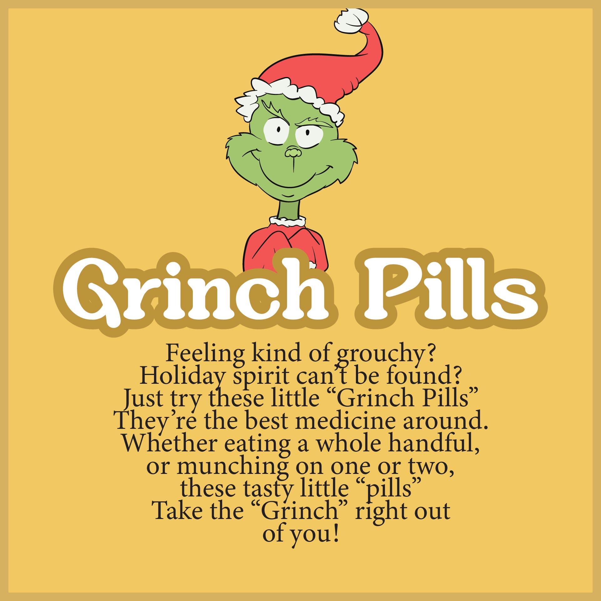 5 Best Images Of Printable Grinch Pills Template Grinch Pills Poem
